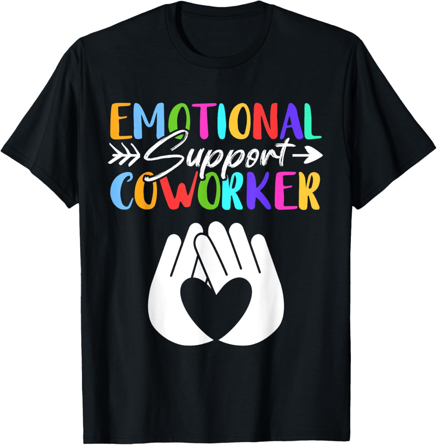 Kind Love Supportive Colleague Emotional Support Coworker T-Shirt ...