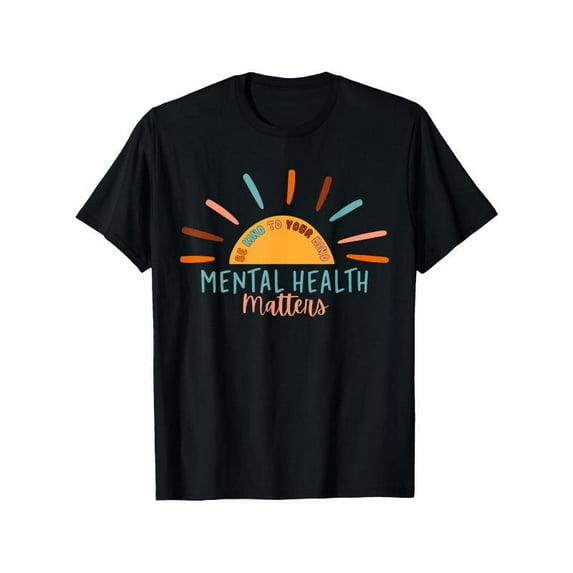 Be Kind to Your Mind Mental Health Awareness Tee, with Colorful Sunburst Graphic & Inspirational ...
