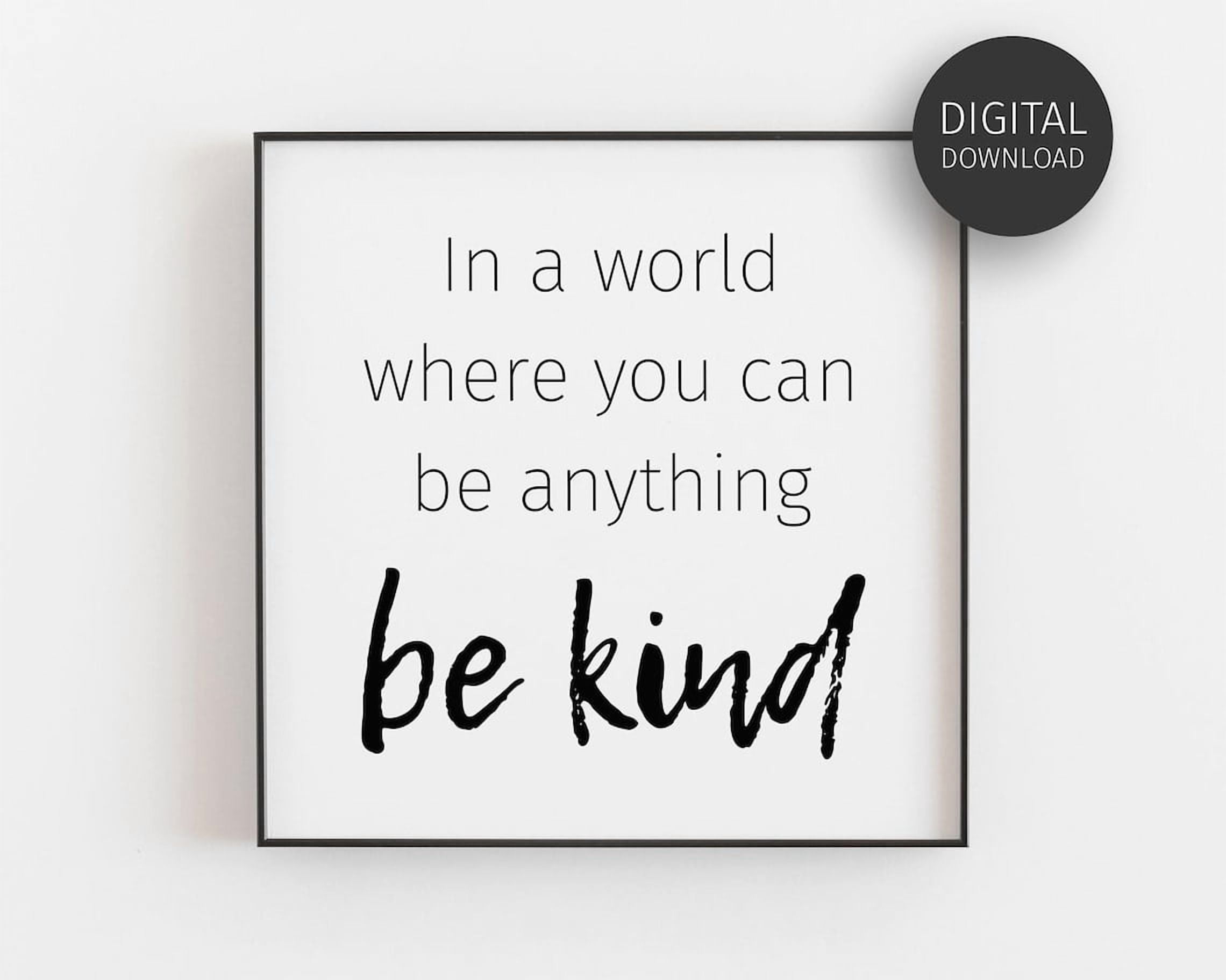 Be Kind Quote, Able Poster, Room, Classroom Decor, Inspirational, Wall ...