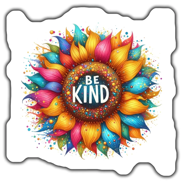 Be Kind Sticker, Colorful Sunflower Design Sticker, Inspirational Quote ...