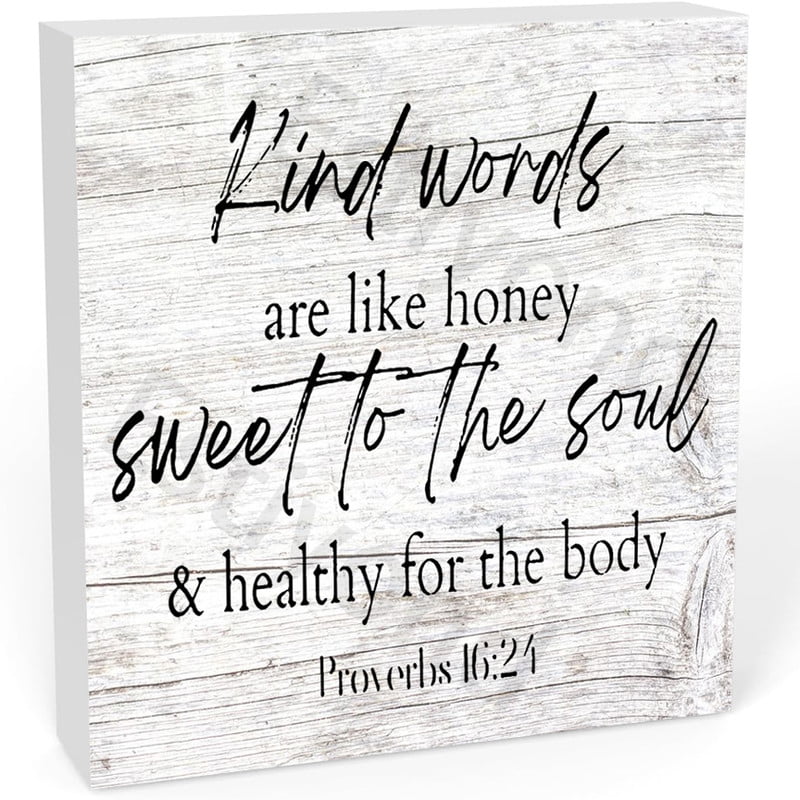 Kind Words Are Like Honey Sweet To The Soul Healthy For The Body ...