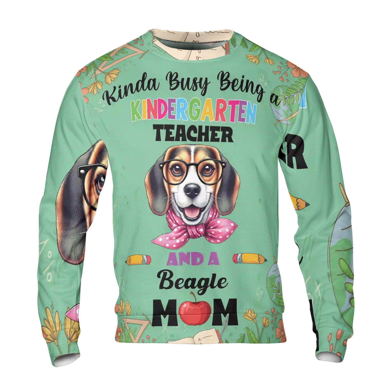 Kinda Busy Being Kindergarten Teacher and Beagle Mom All Over Print 3D ...