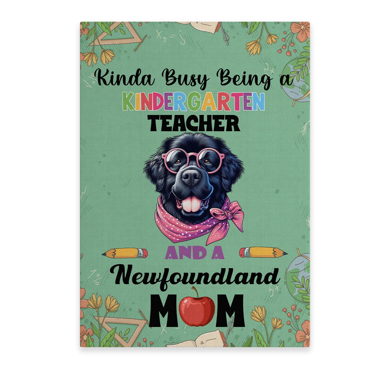 Kinda Busy Being Kindergarten Teacher and Newfoundland Mom Vertical ...
