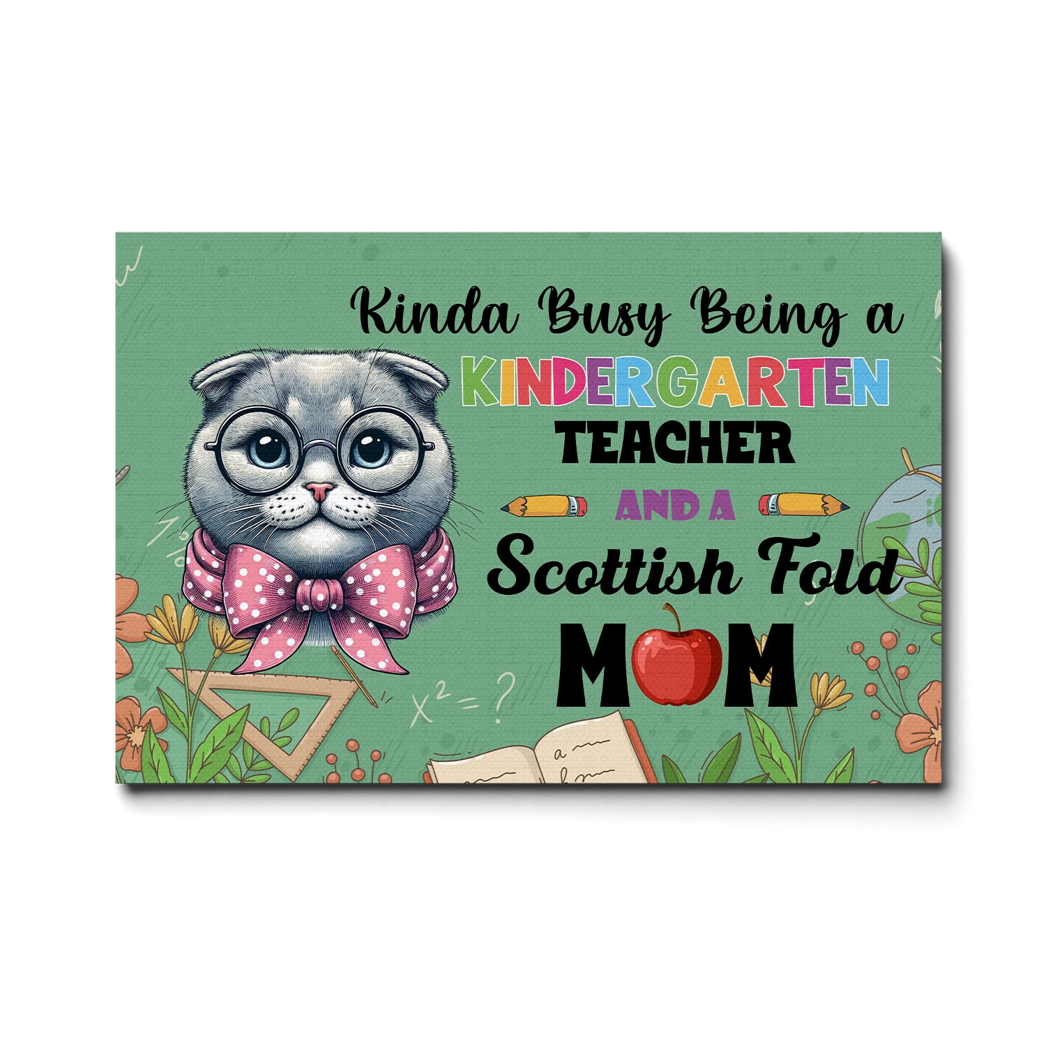 Kinda Busy Being Kindergarten Teacher and Scottish Fold Mom Horizontal ...