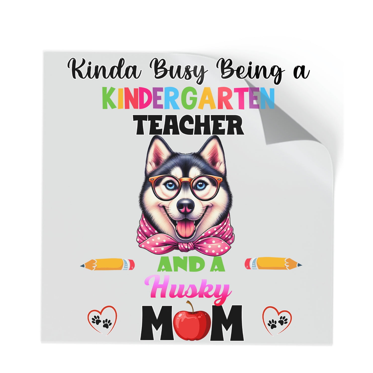 Kinda Busy Being Kindergarten Teacher and Siberian Husky Mom Cutout ...