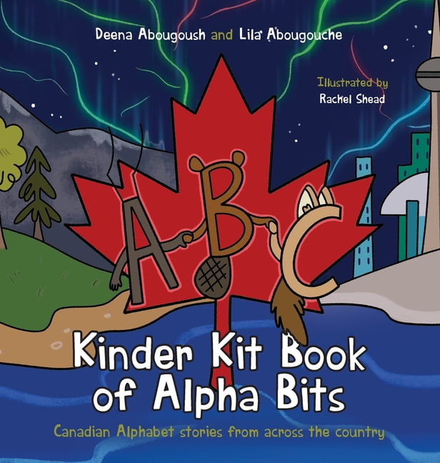 Kinder Kit Book of Alpha Bits: Canadian Alphabet stories from across ...