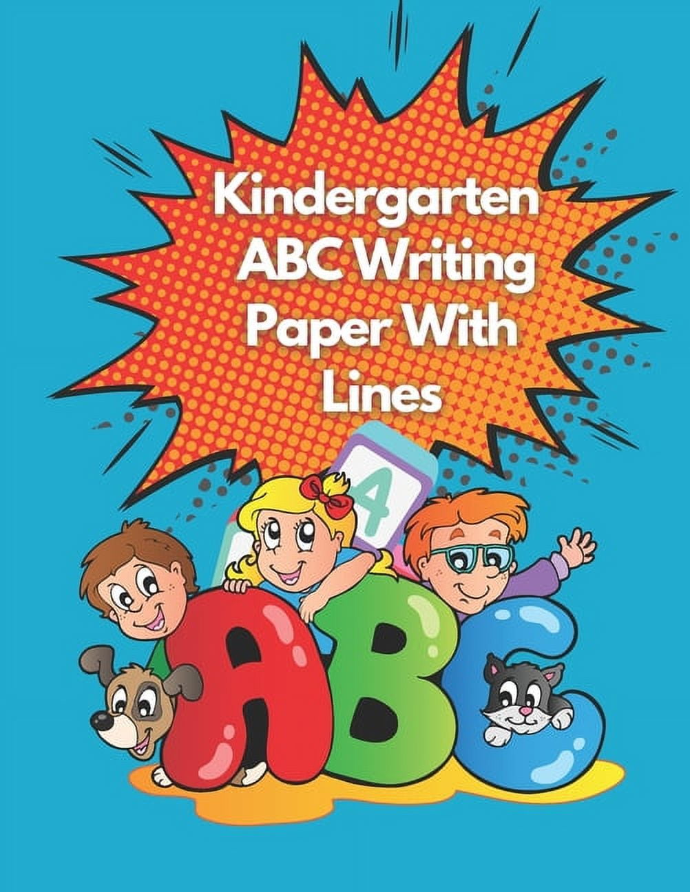 Kindergarten ABC Writing Paper With Lines: 100 Blank Pages For Free ...