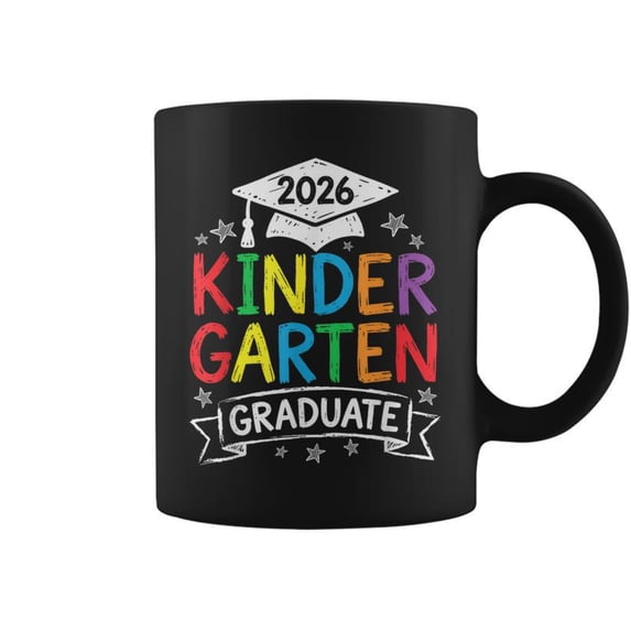Kindergarten Graduate 2026 Graduation LastDay Of School Coffee Mugs ...
