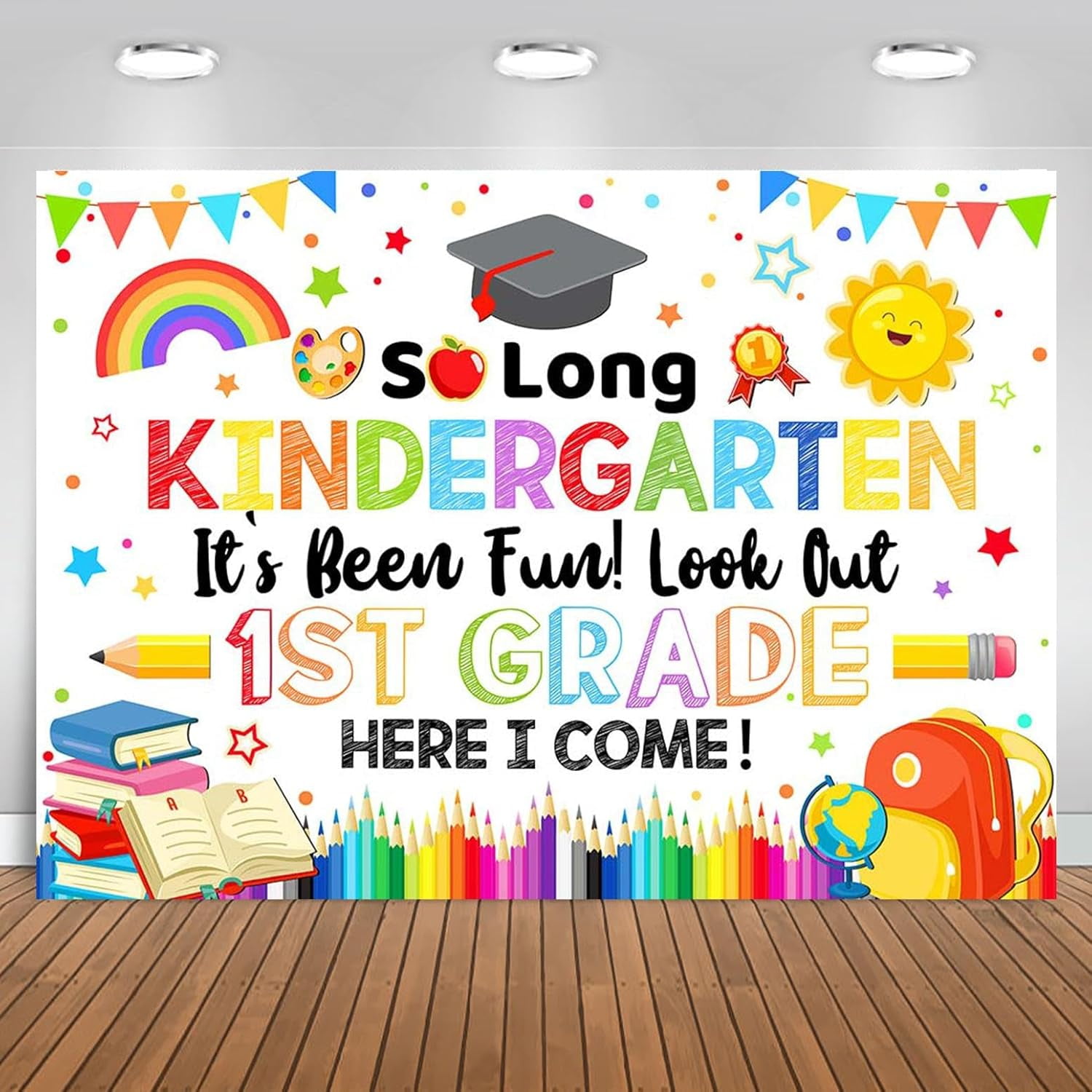 Kindergarten Graduate Beautiful Backdrop 1st Grade Here I Come ...
