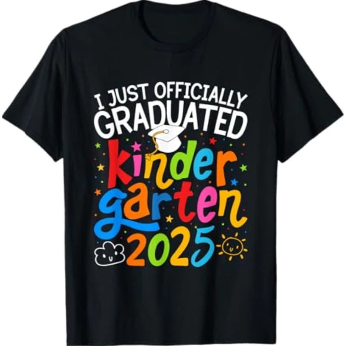 Kindergarten Graduation Officially Graduated Class of 2025 T-Shirt - Walmart.com