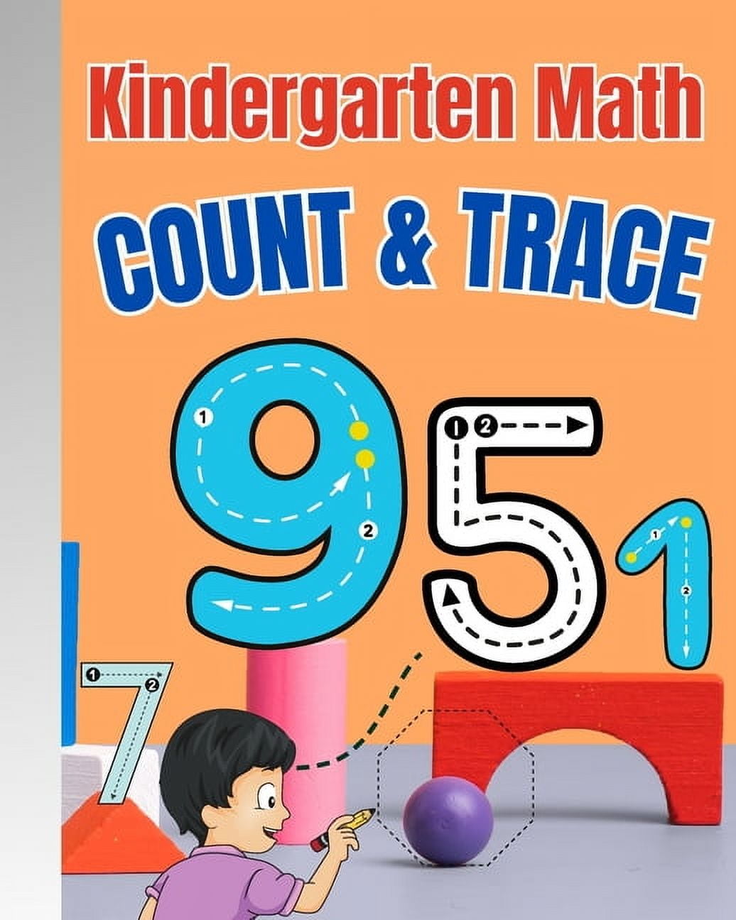 Kindergarten Math Activity Wookbook: Trace the numbers, Find The Match ...