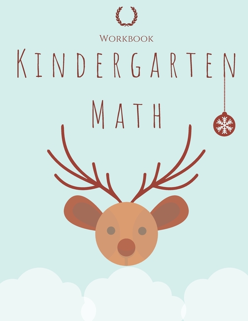 Kindergarten Math Workbook : Kindergarten and 1st Grade Workbook Age 5 ...