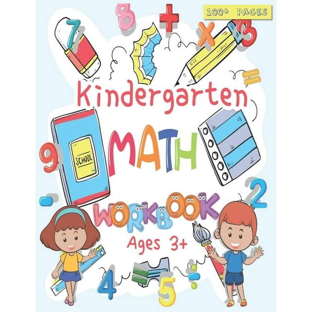 Kindergarten Math Workbook: For Kids Ages 3+, Beginner Math Preschool ...