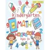 Kindergarten Math Workbook: For Kids Ages 3+, Beginner Math Preschool ...