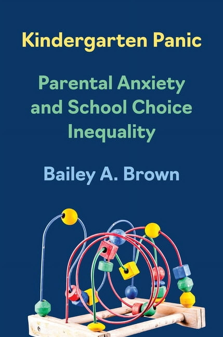 Kindergarten Panic: Parental Anxiety and School Choice Inequality ...