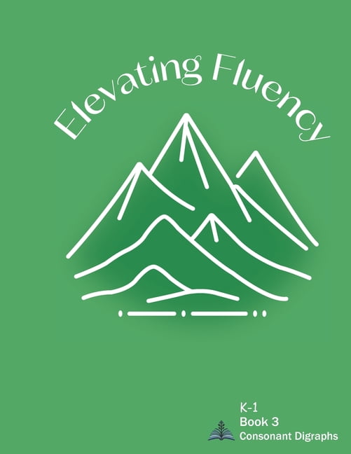 Kindergarten Reading Fluency Elevating Fluency: K-1 Book 3 Consonant ...