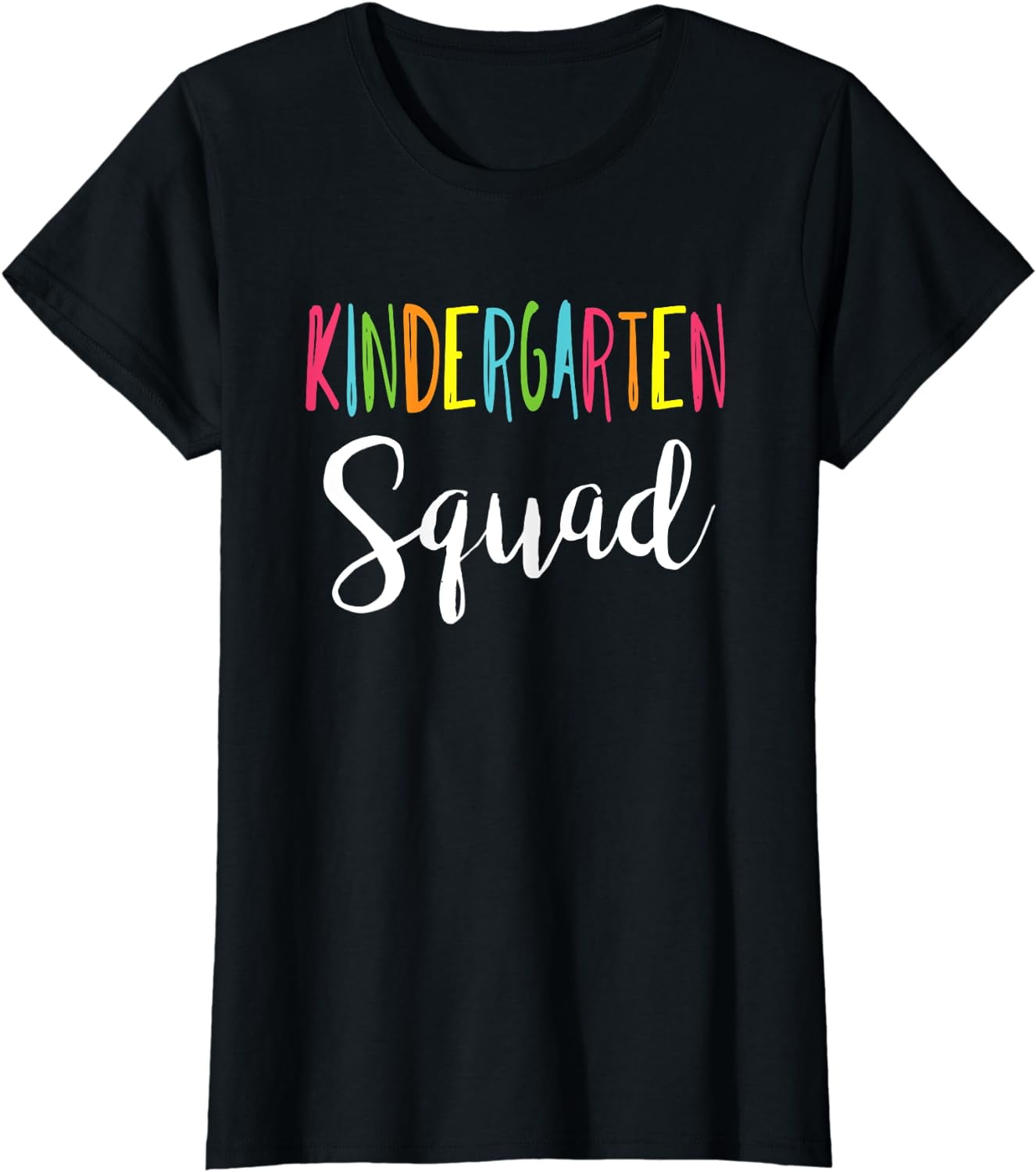Kindergarten Squad Back To School Teacher Team Kindergarten T-Shirt ...