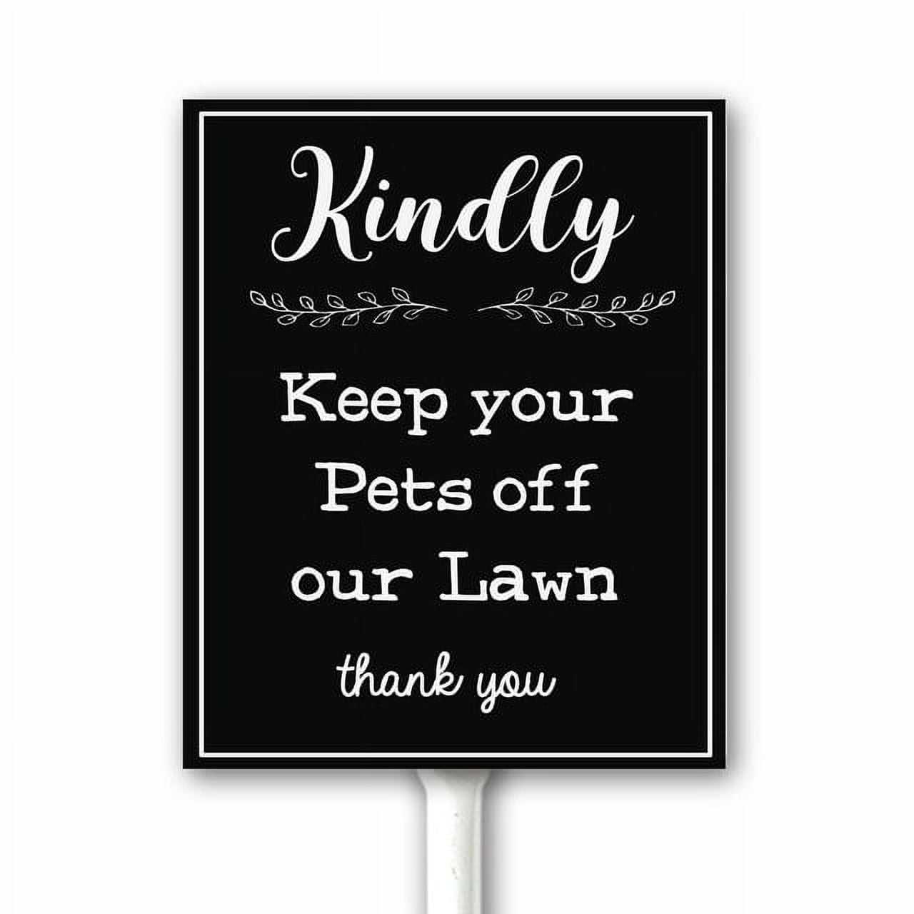 Kindly Keep Your Pets off our Lawn Sign No Dogs Allowed Yard Sign With ...