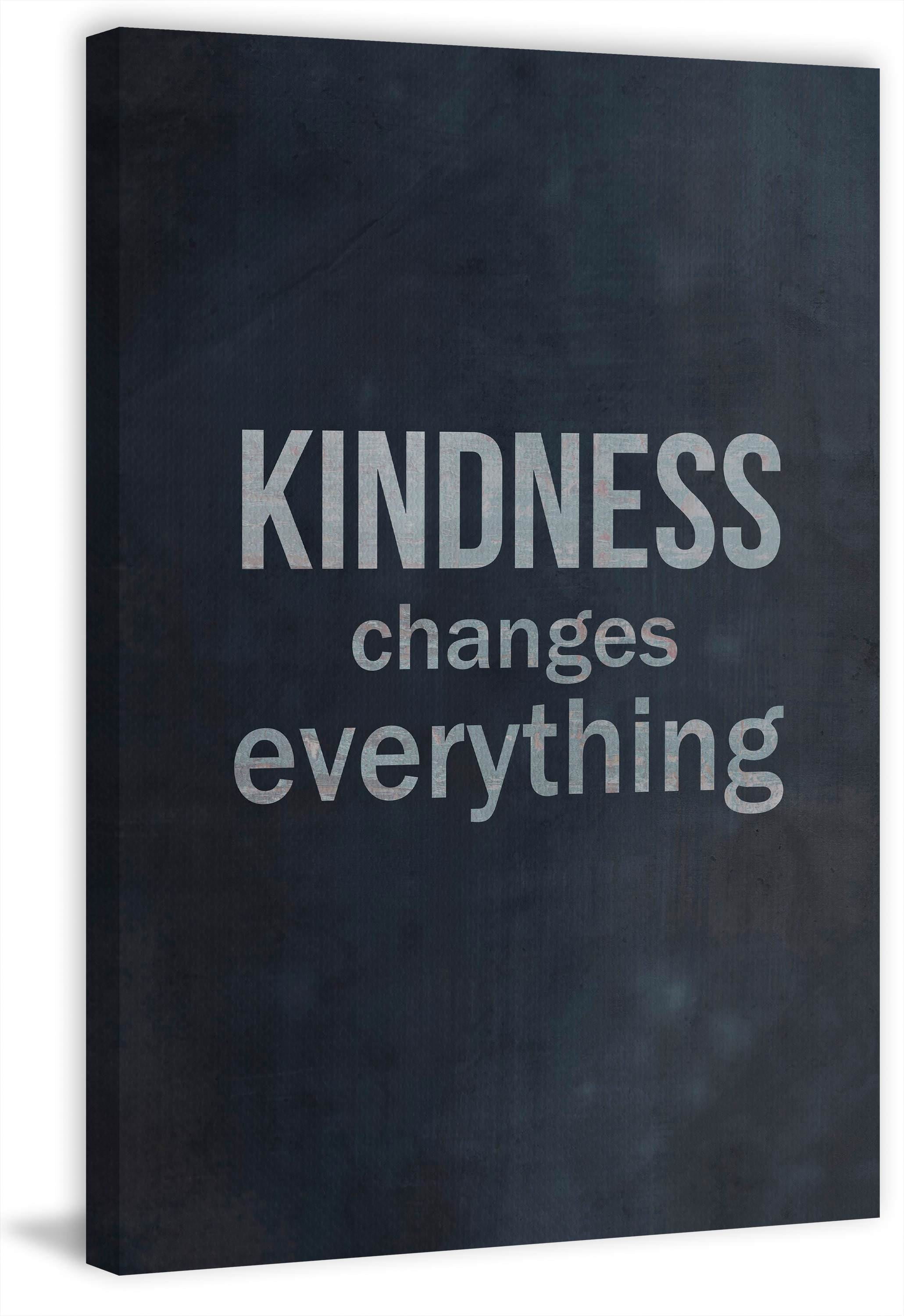 Kindness Changes Everything Painting Print on Wrapped Canvas - Walmart.com