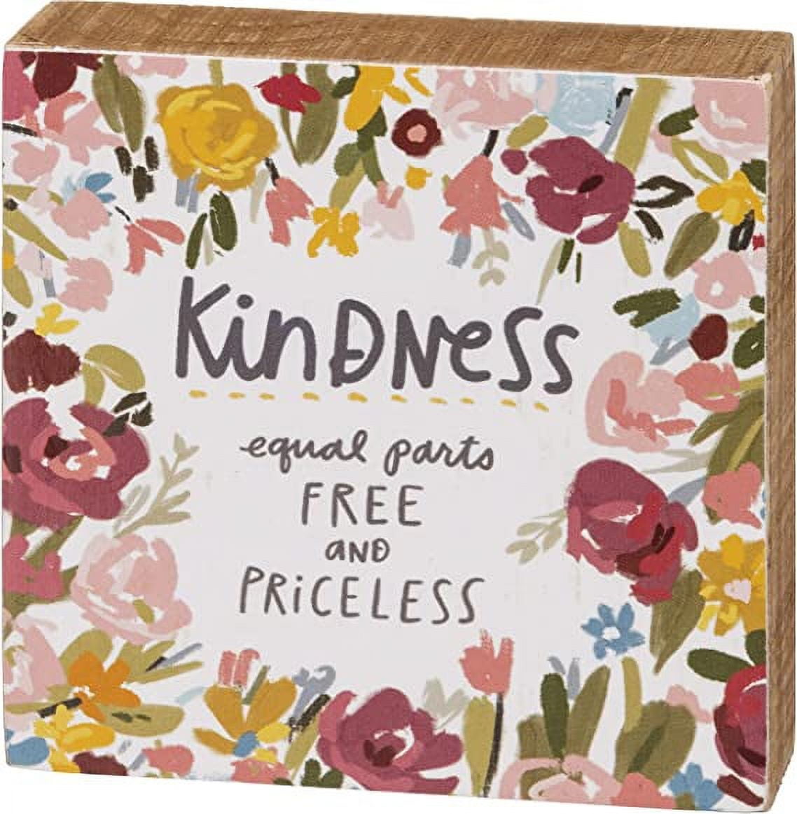 Kindness Equal Parts Free And Priceless Wooden Block Sign | 4" x 4 ...