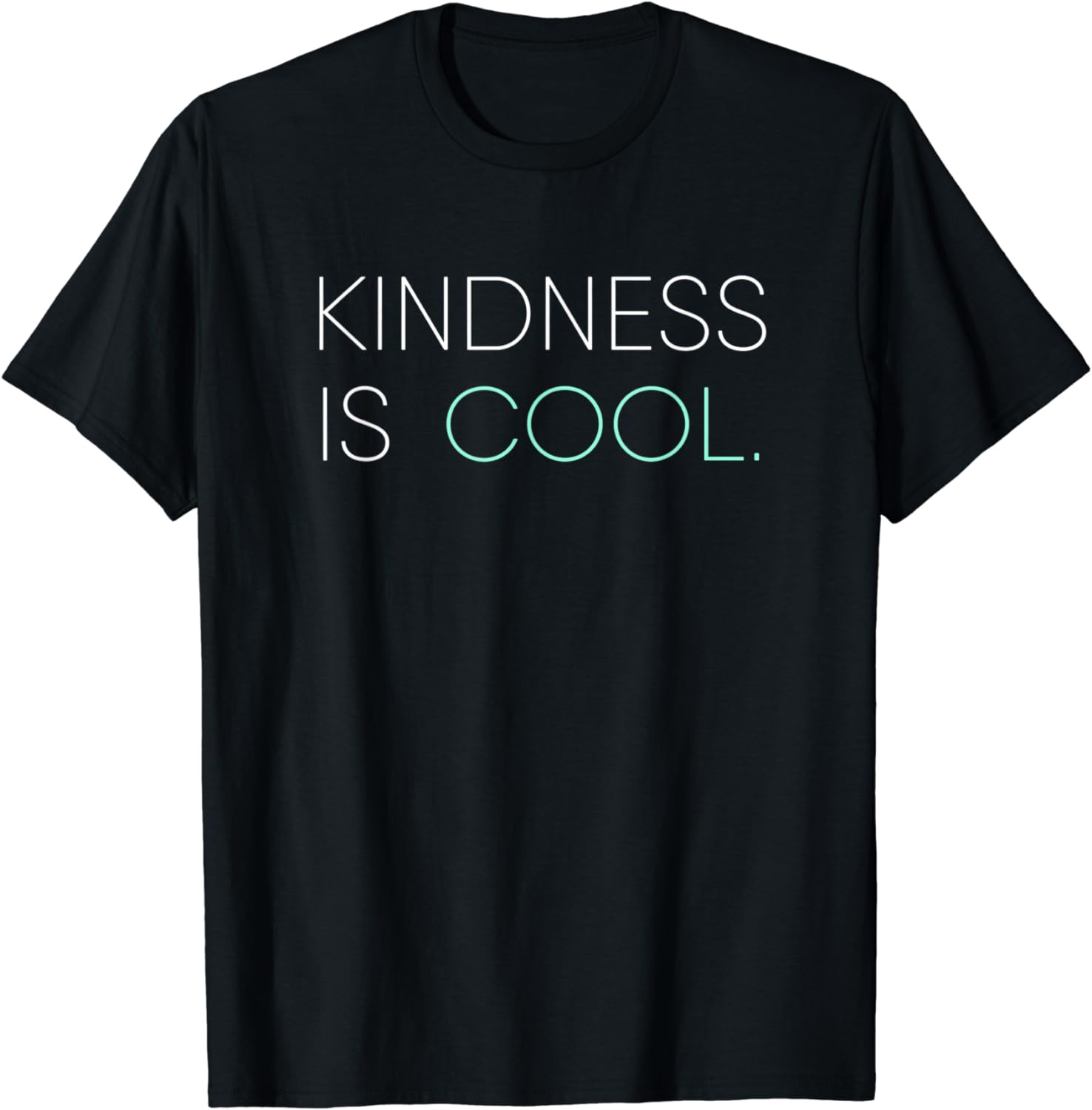 Kindness Is Cool Be Kind Be Generous T-Shirt - Walmart.com