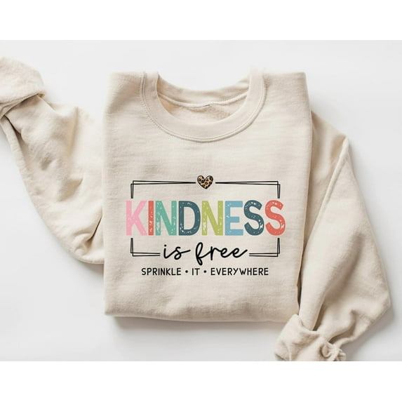 Kindness Is Free Sweatshirt: Boho Inspirational Sleeve, Positive Quote ...