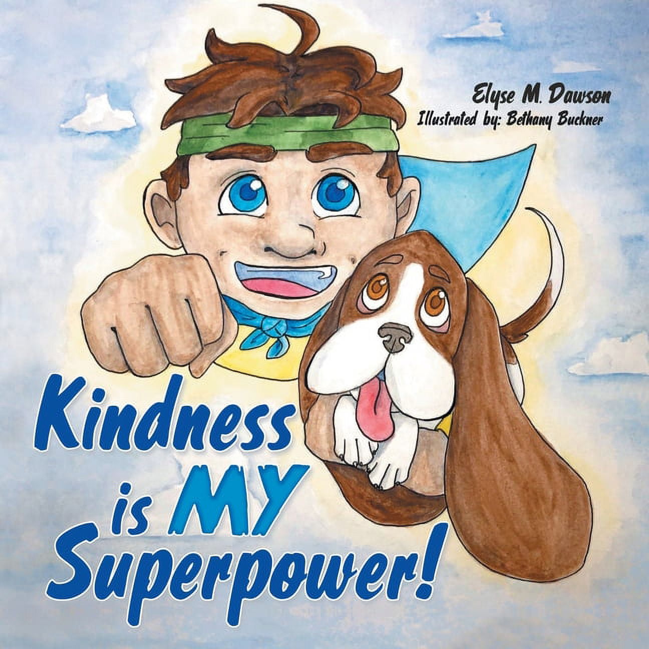 Kindness Is My Superpower! (Paperback) - Walmart.com