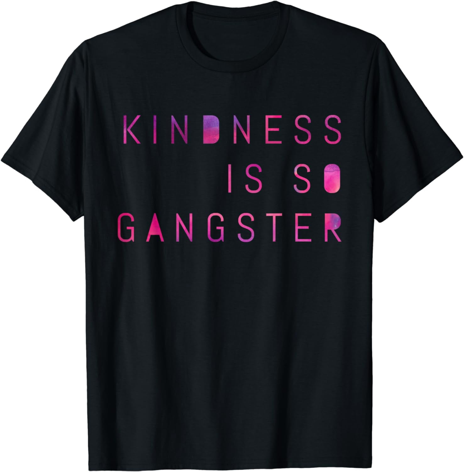 Kindness Is So Gangster, Inspire Peace & Love, Compassion - Walmart.com