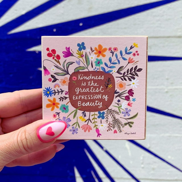 Kindness Is The Greatest Expression Of Beauty Inspo Wooden Block Sign ...