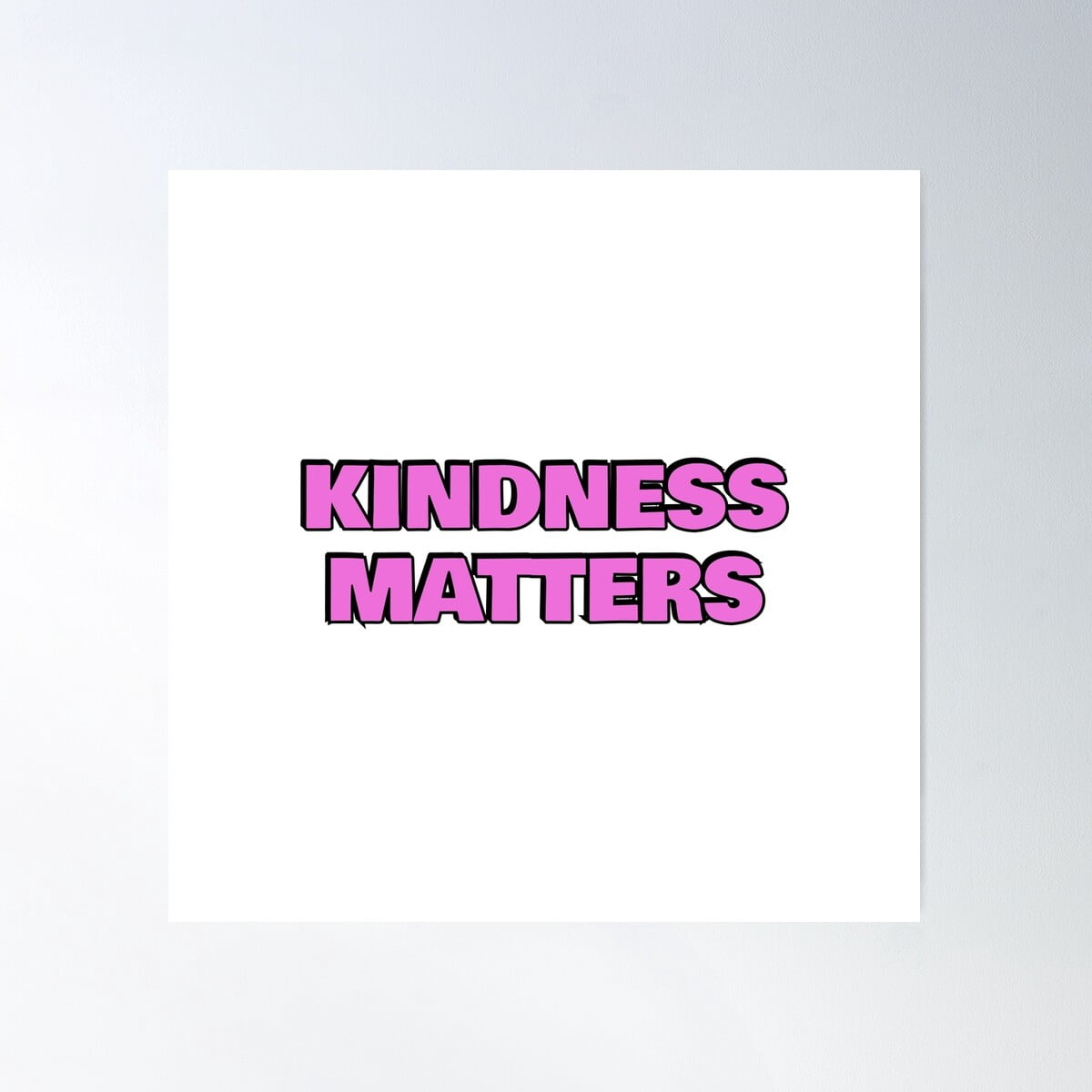 Kindness Matters - Be Kind Kids - Pink Text Poster Wall Art, Modern ...