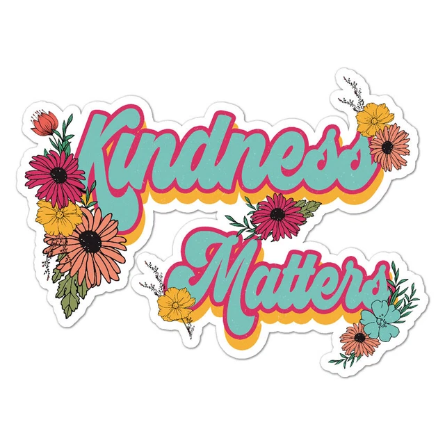 Kindness Matters Sticker Indoor Outdoor Phone Decal Water Bottle ...
