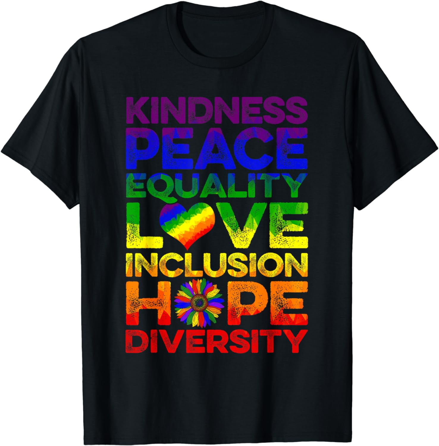Kindness Peace Equality Inclusion Love LGBT Human Rights T-Shirt ...