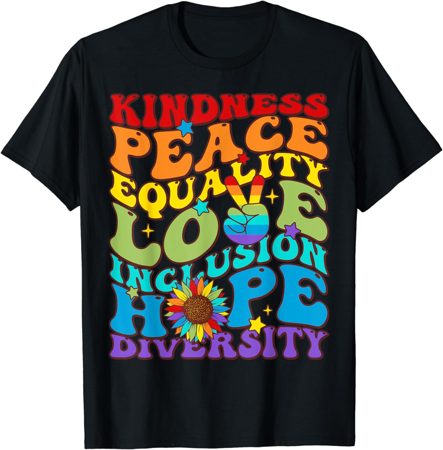 Kindness Peace Equality Love Hope Rainbow Human Rights T-Shirt ...