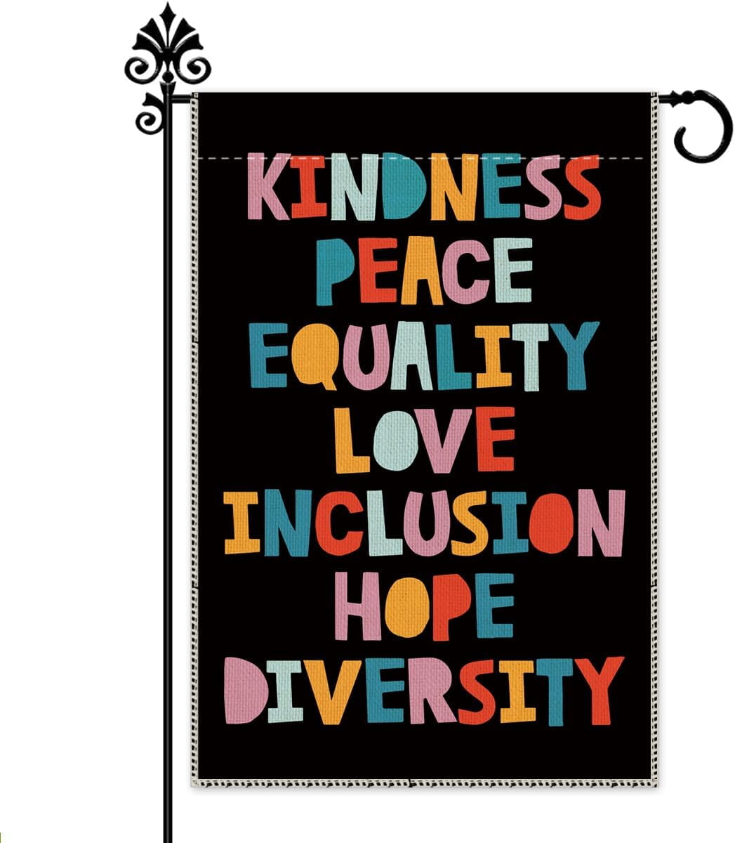 Kindness Peace Equality Love Inclusion Hope Diversity Garden Flag, 12 x ...