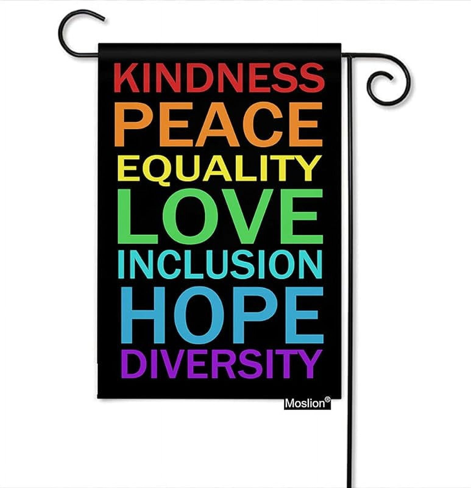 Kindness Peace Equality Love Inclusion Hope Diversity Garden Flags ...