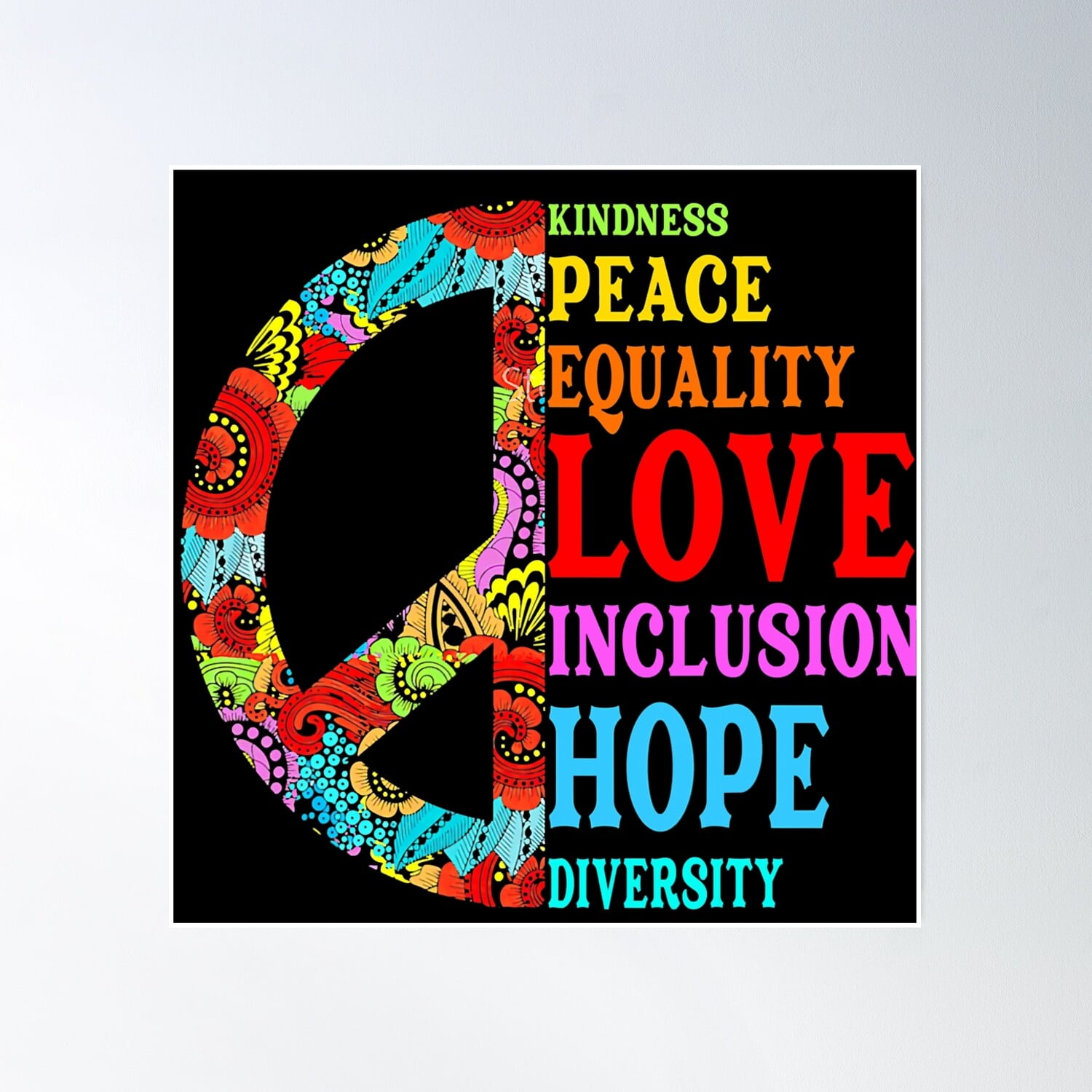 Kindness Peace Equality Love Inclusion Hope Diversity Poster Wall Art ...