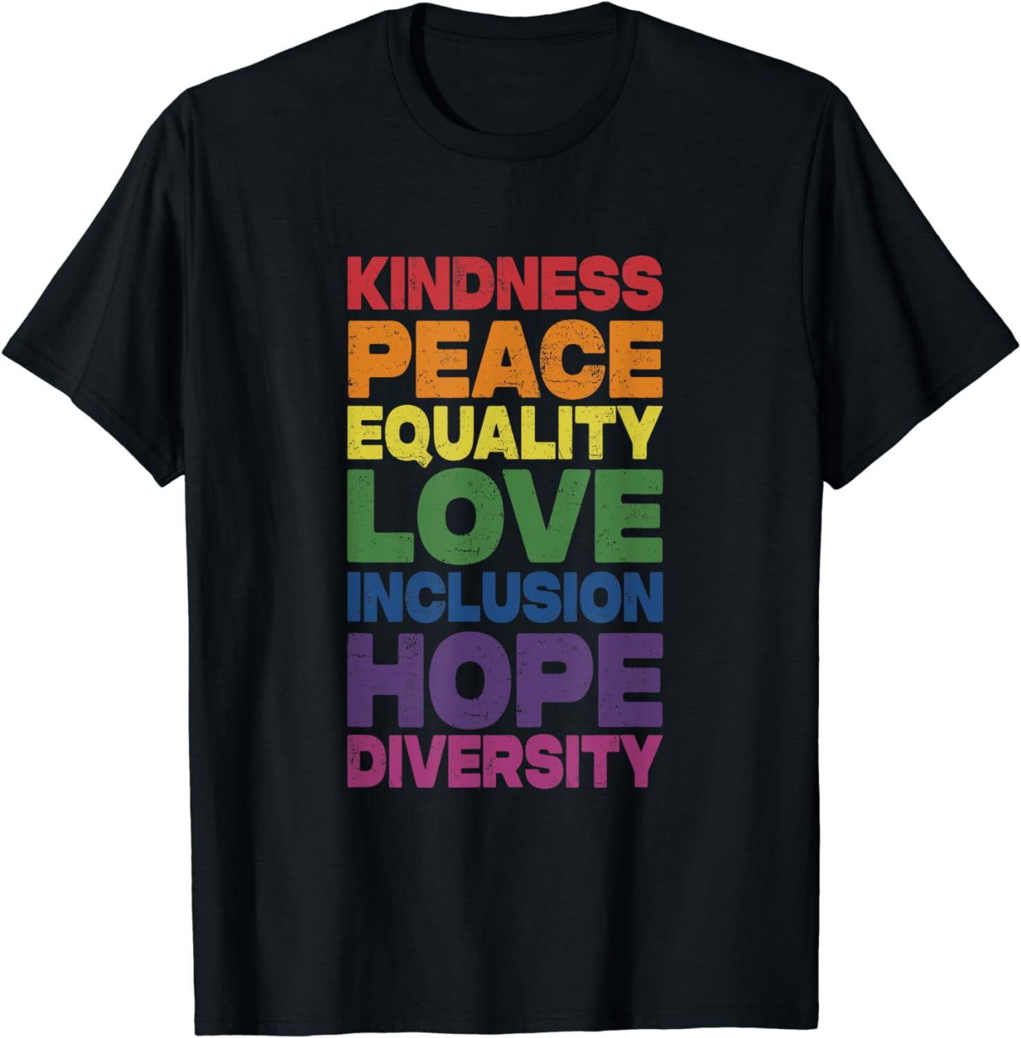 Kindness Peace Equality Love Inclusion Hope Diversity T-Shirt - Walmart.com