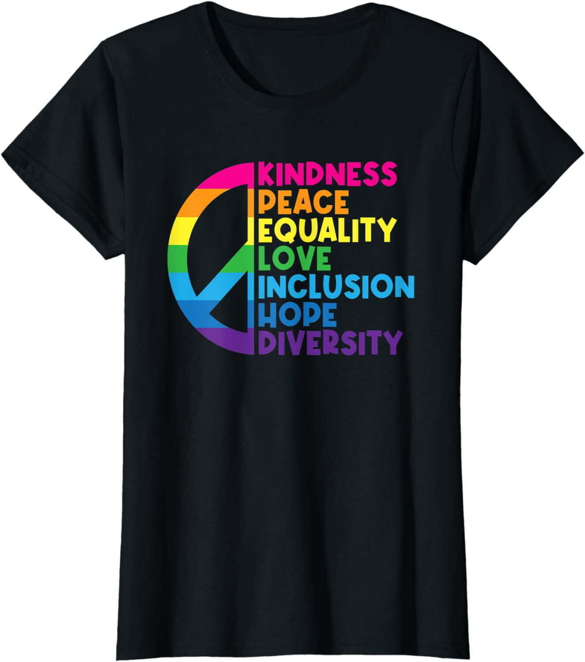 Kindness Peace Equality Love Inclusion Hope Diversity T-Shirt - Walmart.com
