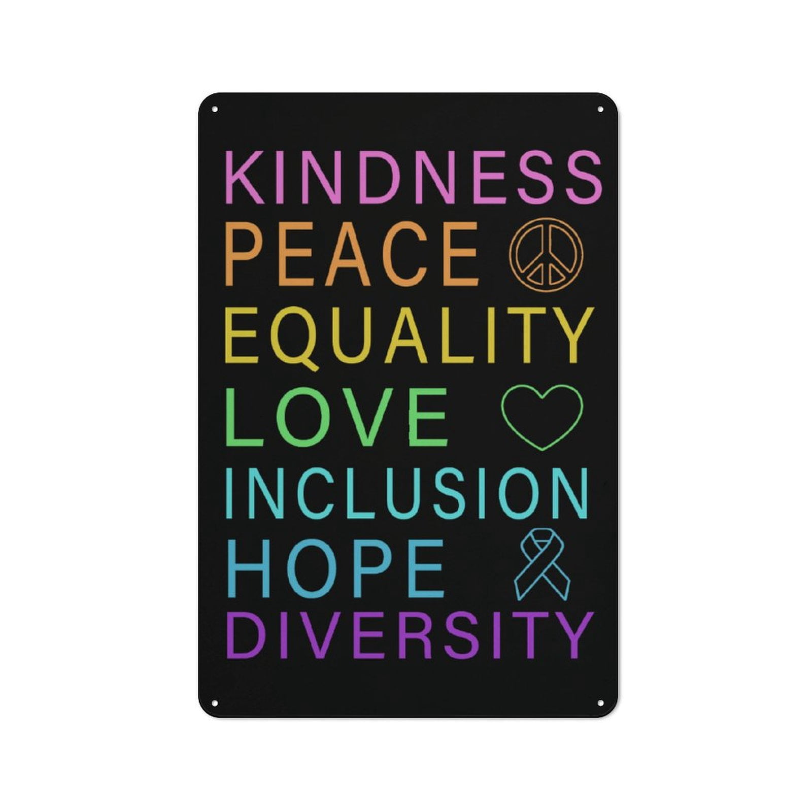 Kindness Peace Equality Love Inclusion Hope Metal Tin Sign,Wall Decor ...