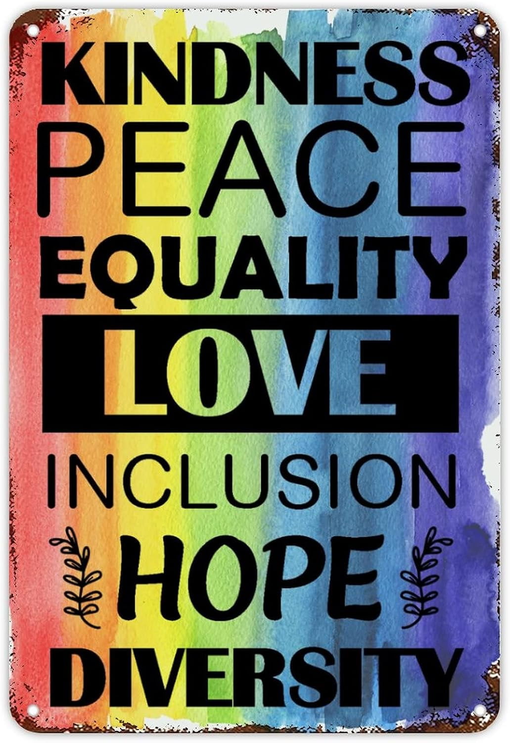Kindness Peace Love Inclusion Hope Diversity Metal Sign LGBTQ Gay ...