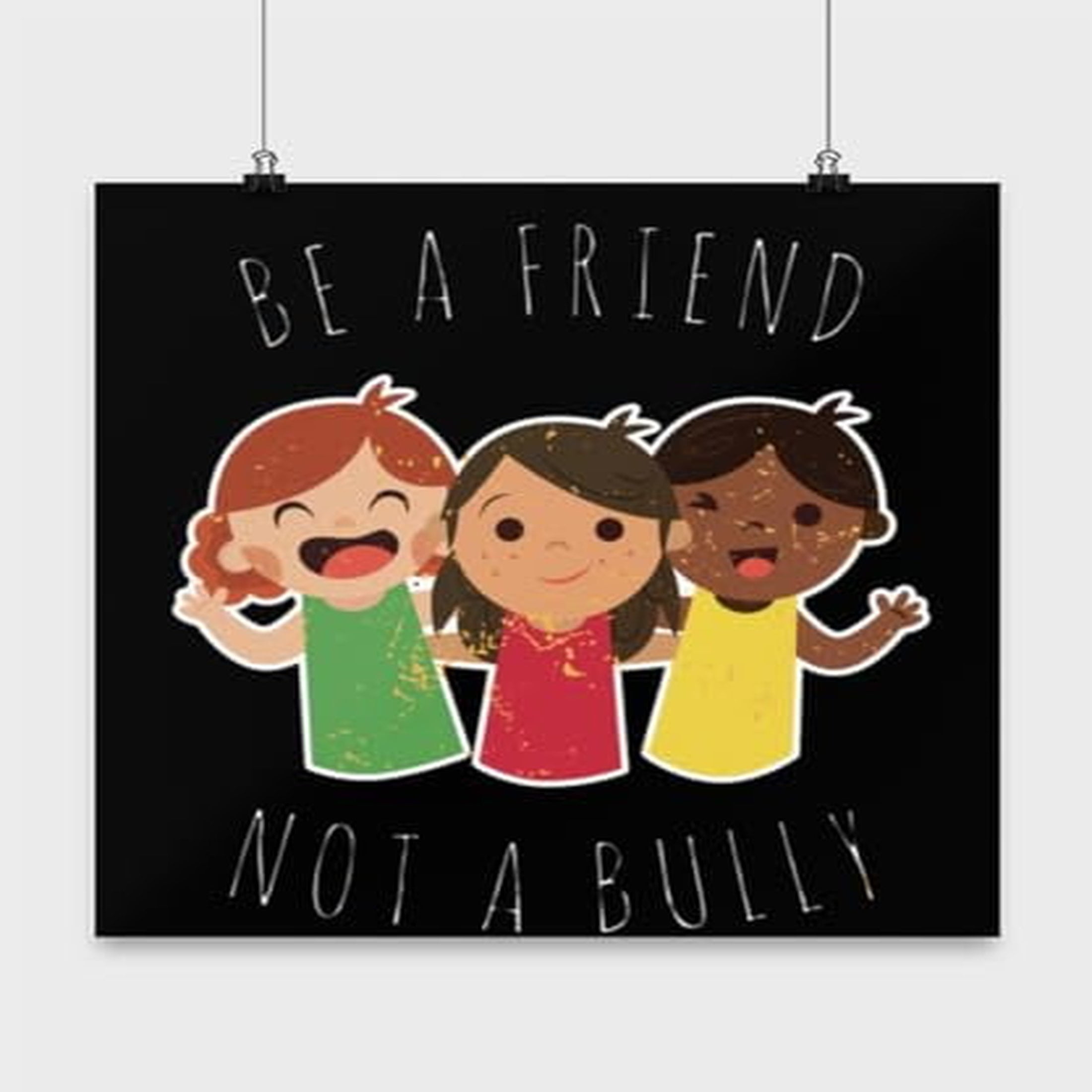 Kindness Poster, Be A Friend Not A Bully, Anti Bullying Wall Art Gift ...