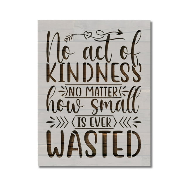 Kindness is Never Wasted Inspirational Stencil Template Reusable 8.5 x ...