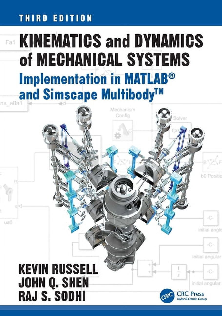 Kinematics and Dynamics of Mechanical Systems: Implementation in MATLAB ...