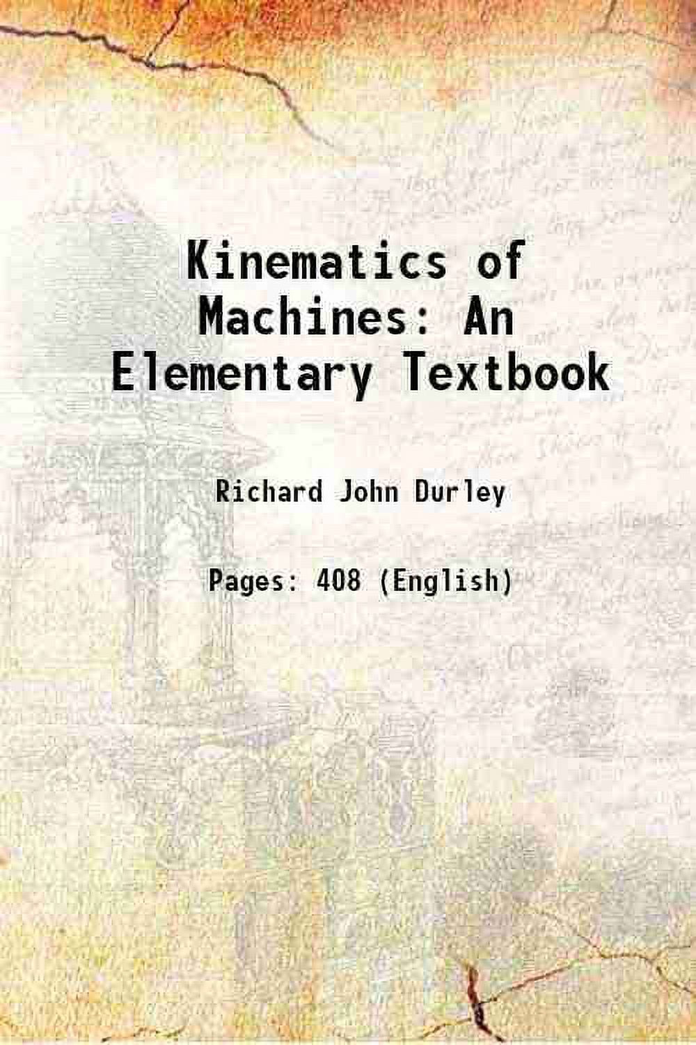 Kinematics of Machines An Elementary Textbook 1903 - Walmart.com