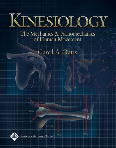 Pre-Owned Kinesiology: The Mechanics & Pathomechanics Of Human Movement (Hardcover) 0781755131 ...