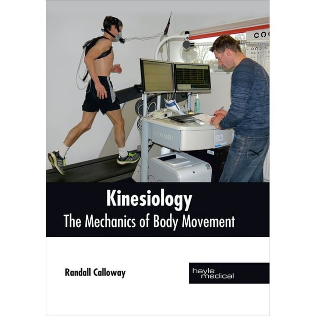 Kinesiology: The Mechanics of Body Movement (Hardcover) - Walmart.com