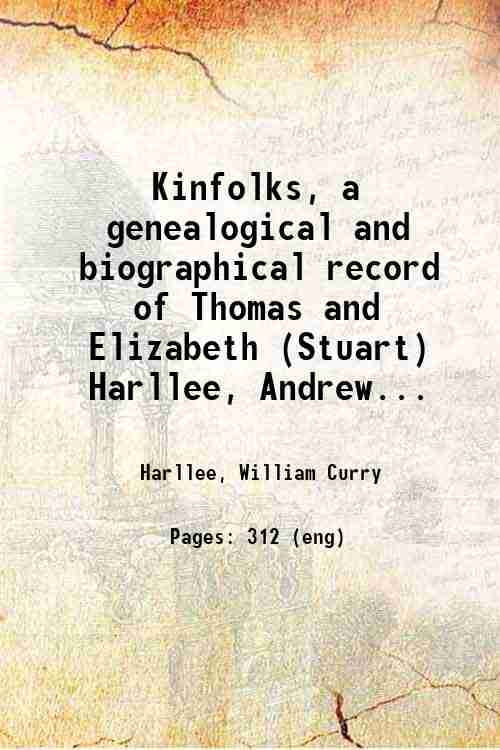 Kinfolks-history: A Genealogical and Biographical Record (1937 ...