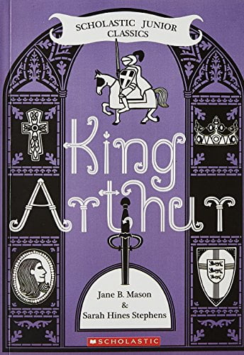 Pre-Owned King Arthur (Scholastic Junior Classics), 9780439440646 ...