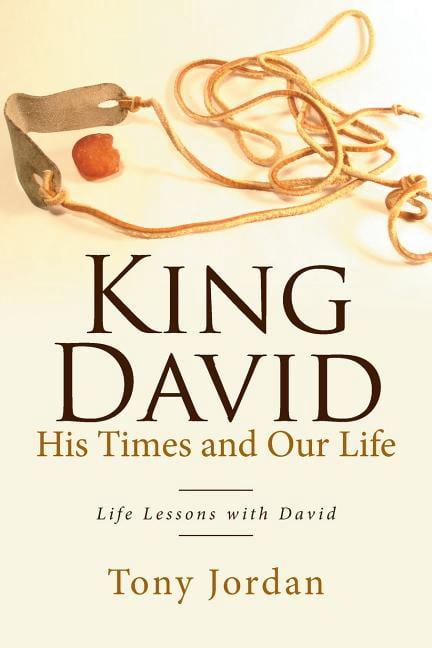 King David His Times and Our Life : Life Lessons With David - Walmart.com