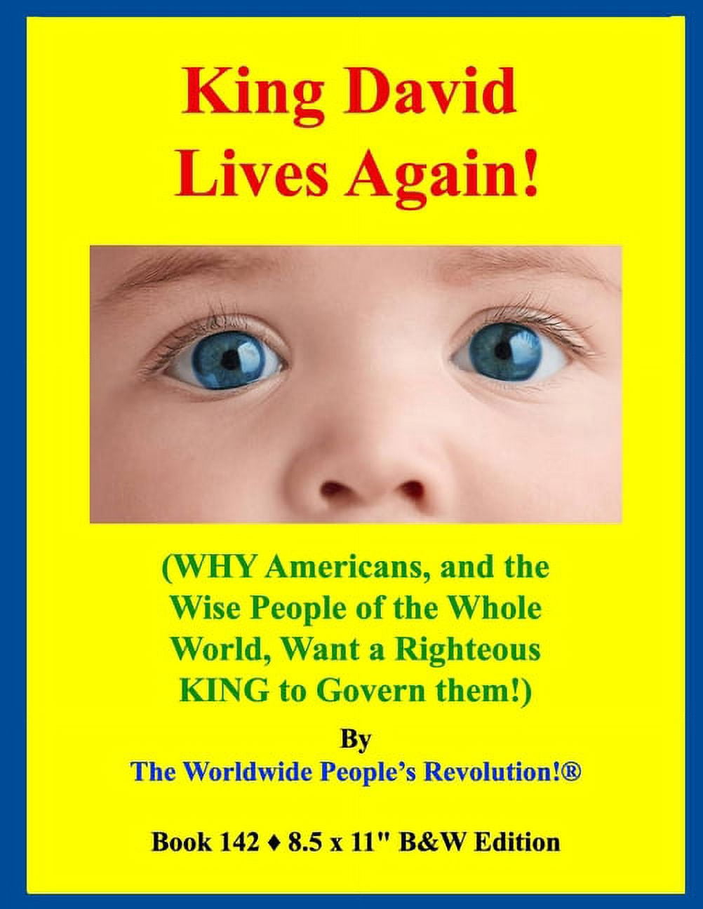 King David Lives Again!: (WHY Americans, and the Wise People of the ...